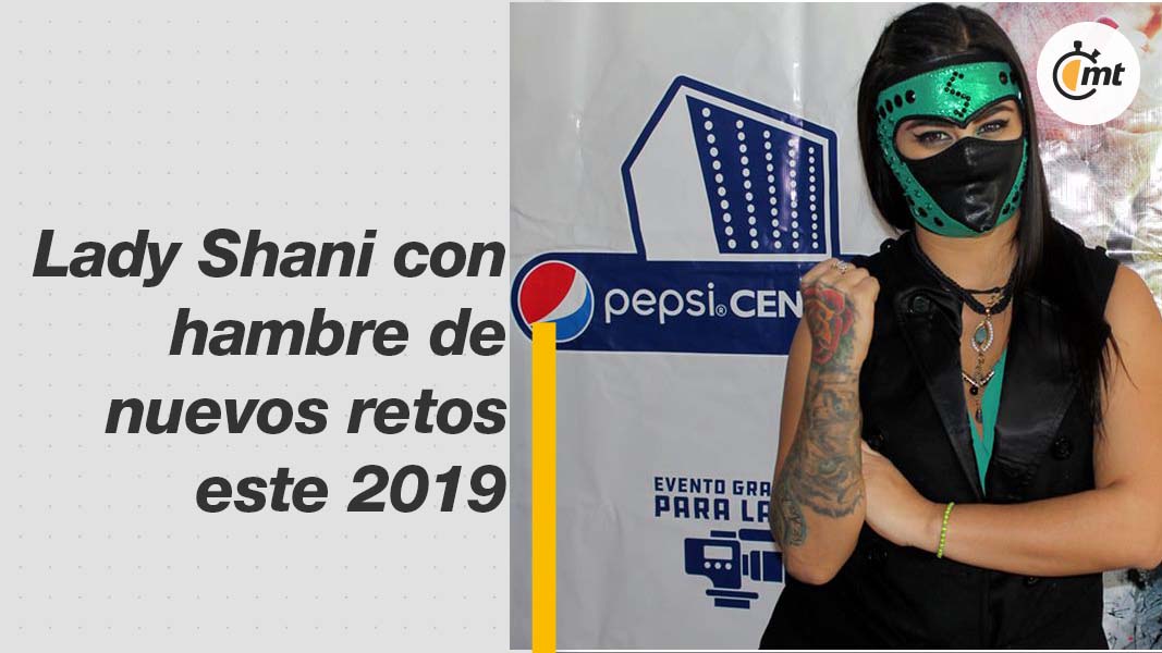Defender el Reina de Reinas y su máscara, objetivo de Lady Shani este 2019Mediotiempo