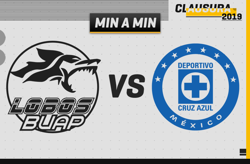 Lobos BUAP vs Cruz Azul: EN VIVO y directo, Jornada 16 Clausura 2019