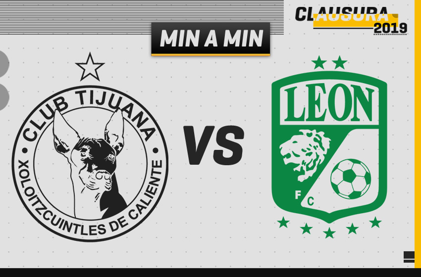 Xolos vs León: EN VIVO y directo, Ida Cuartos de Final Clausura 2019 ...