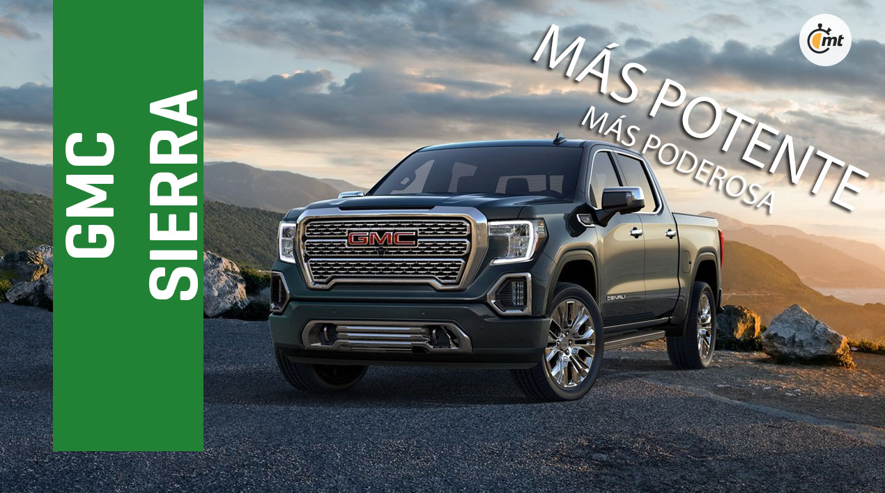 Conoce la #GMCSierra, más potente y más poderosa