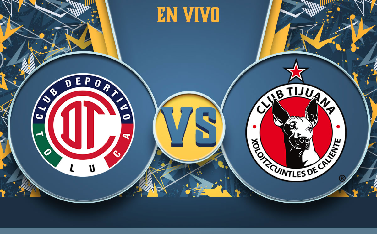 Toluca vs Tijuana Resumen. Juego de Xolos HOY | Jornada 8 Liga MX 2022