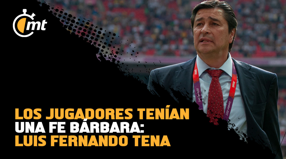 “Los jugadores tenían una fe bárbara”; el recuerdo de Luis Fernando Tena