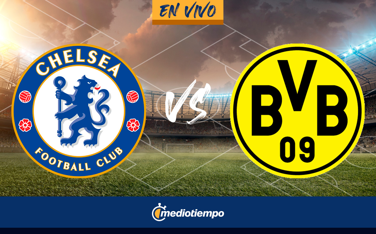 Chelsea vs Dortmund EN VIVO. VER Transmisión ONLINE Champions HOY ...