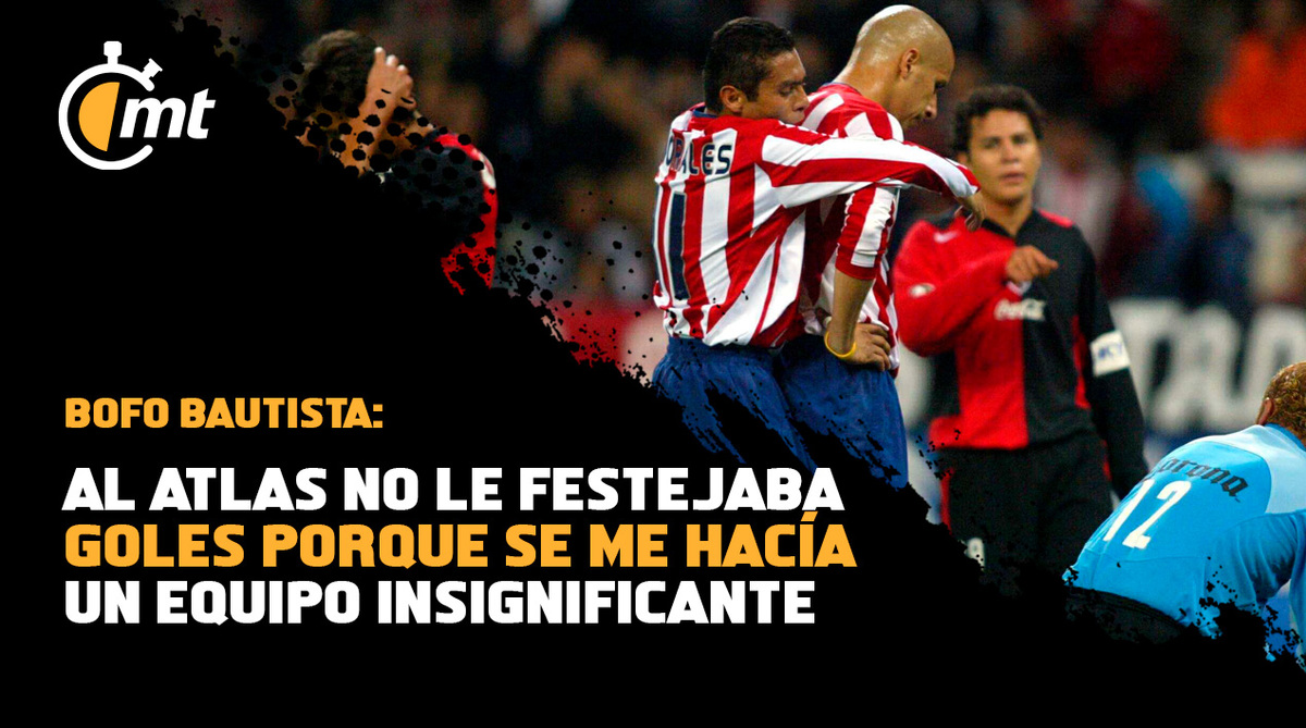 Bofo Bautista: Al Atlas no le festejaba goles porque se me hacía un ...