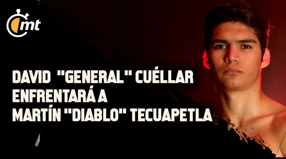 David "General" Cuéllar enfrentará a Martín "Diablo" TecuapetlaMediotiempo