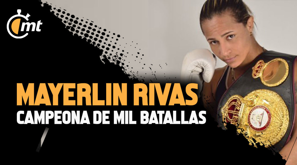 Mayerlin Rivas, campeona de mil batallasMediotiempo