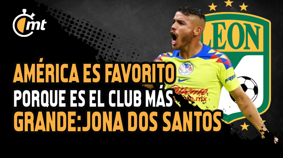 En León no son tontos, Jonathan dos Santos sobre poner al América de favorito