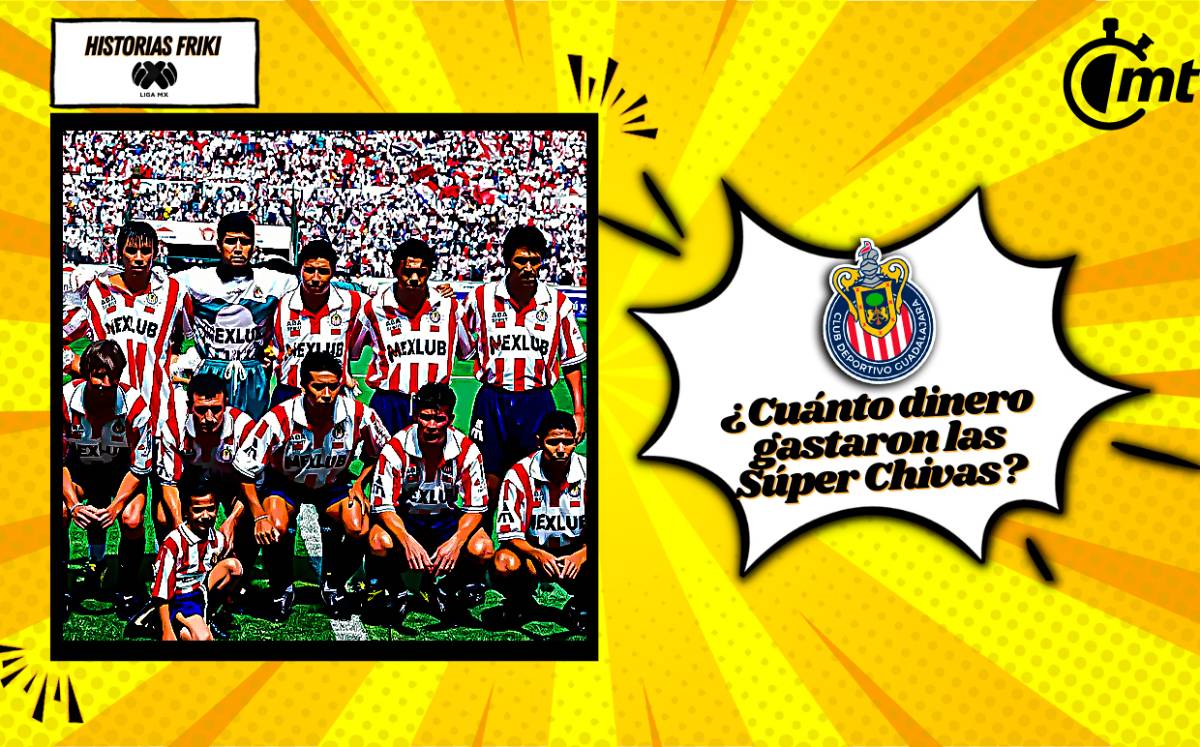¿Cuánto dinero gastaron las Súper Chivas?