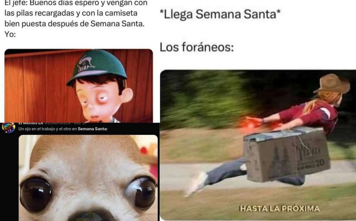 Memes por las vacaciones de Semana Santa hoy