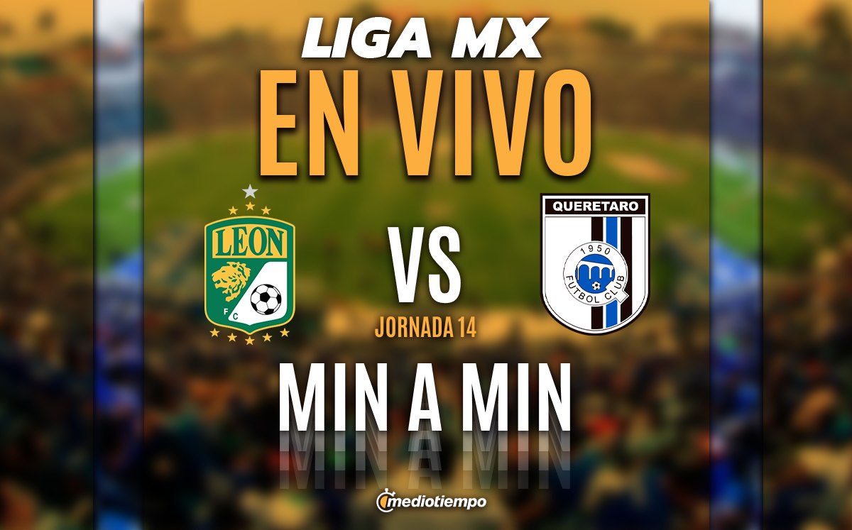 León vs Querétaro EN VIVO. Transmisión online jornada 14 juego Liga MX