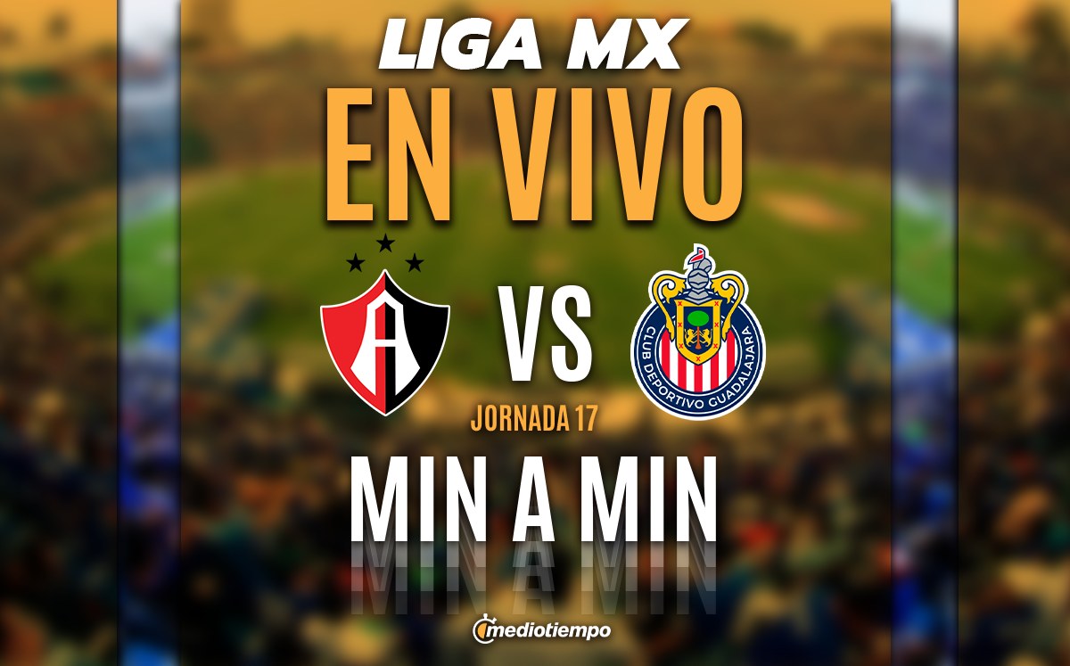 Atlas - Chivas EN VIVO. Transmisión Clásico Tapatío online Liga MX hoy
