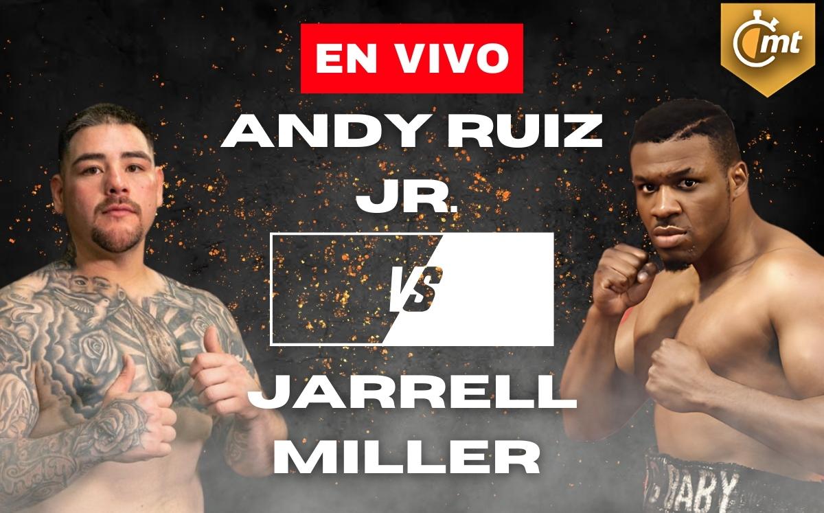 Andy Ruiz vs Miller: Horario y dónde ver pelea BOX HOY
