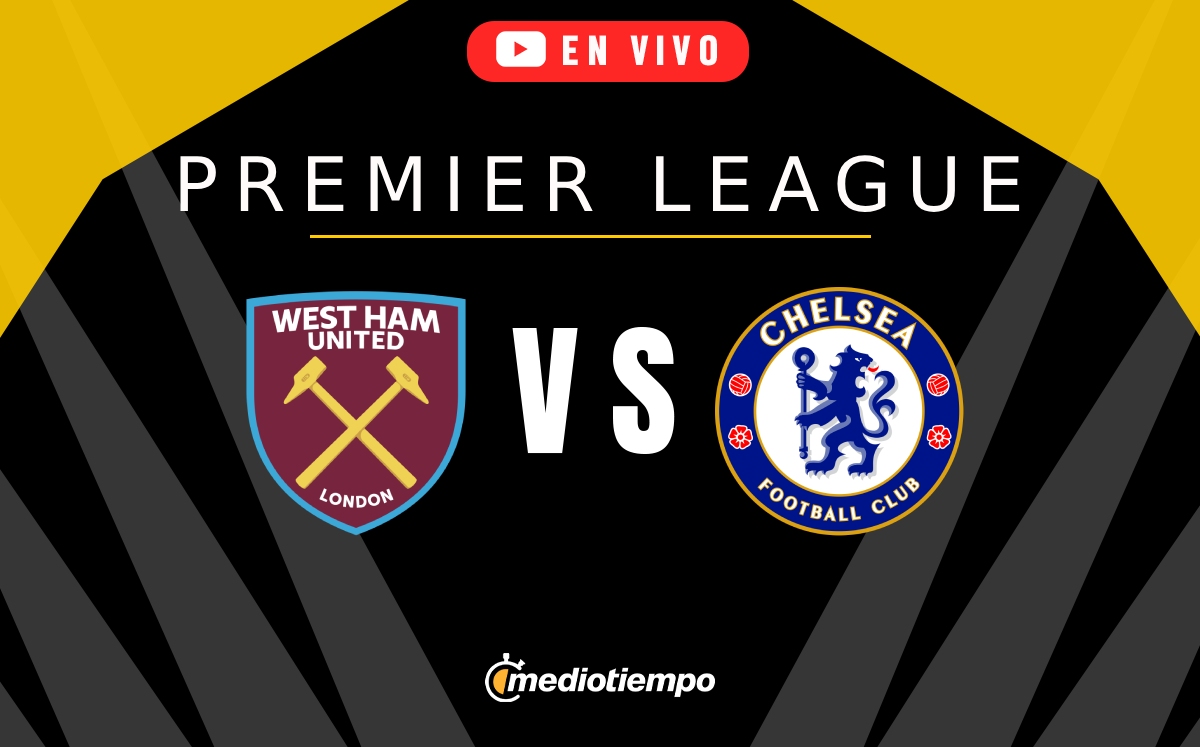 West Ham vs Chelsea EN VIVO. Juego Edson Álvarez en Premier League HOY ...
