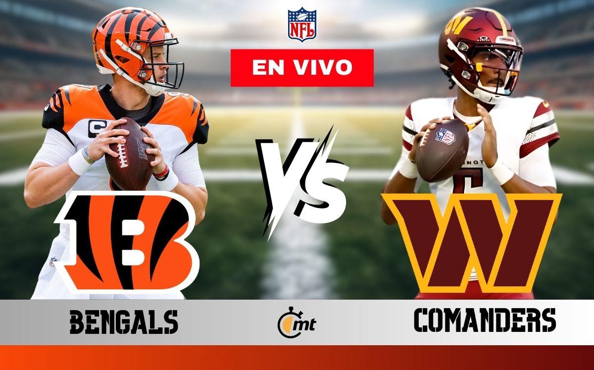 MNF: Dónde y a qué hora ver Bengals vs Commanders EN VIVO