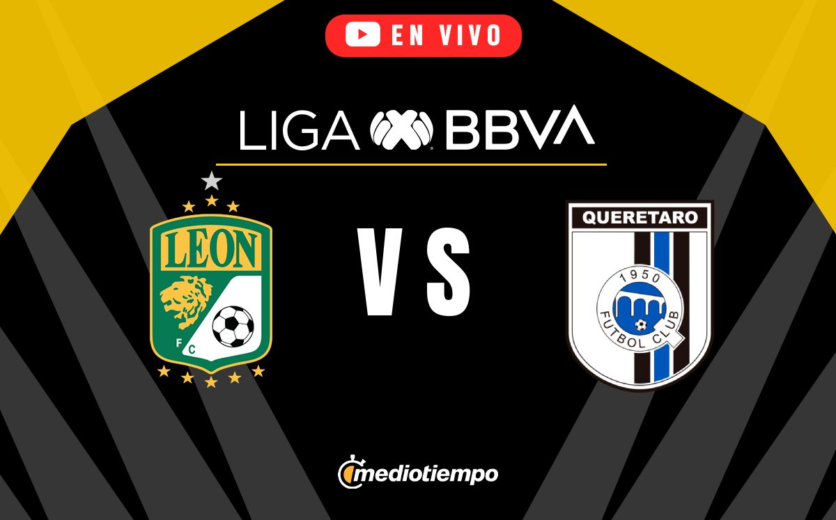 León vs Querétaro HOY EN VIVO. Partido Jornada 14 Liga MX 2024
