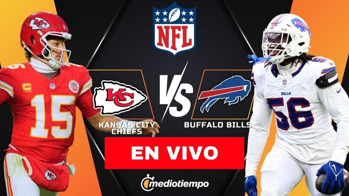 Dónde ver Kansas City Chiefs vs Buffalo Bills EN VIVO por la AFC