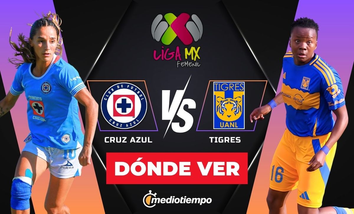 Liga MX Femenil Cruz Azul vs Tigres: horario y dónde ver EN VIVO 2025