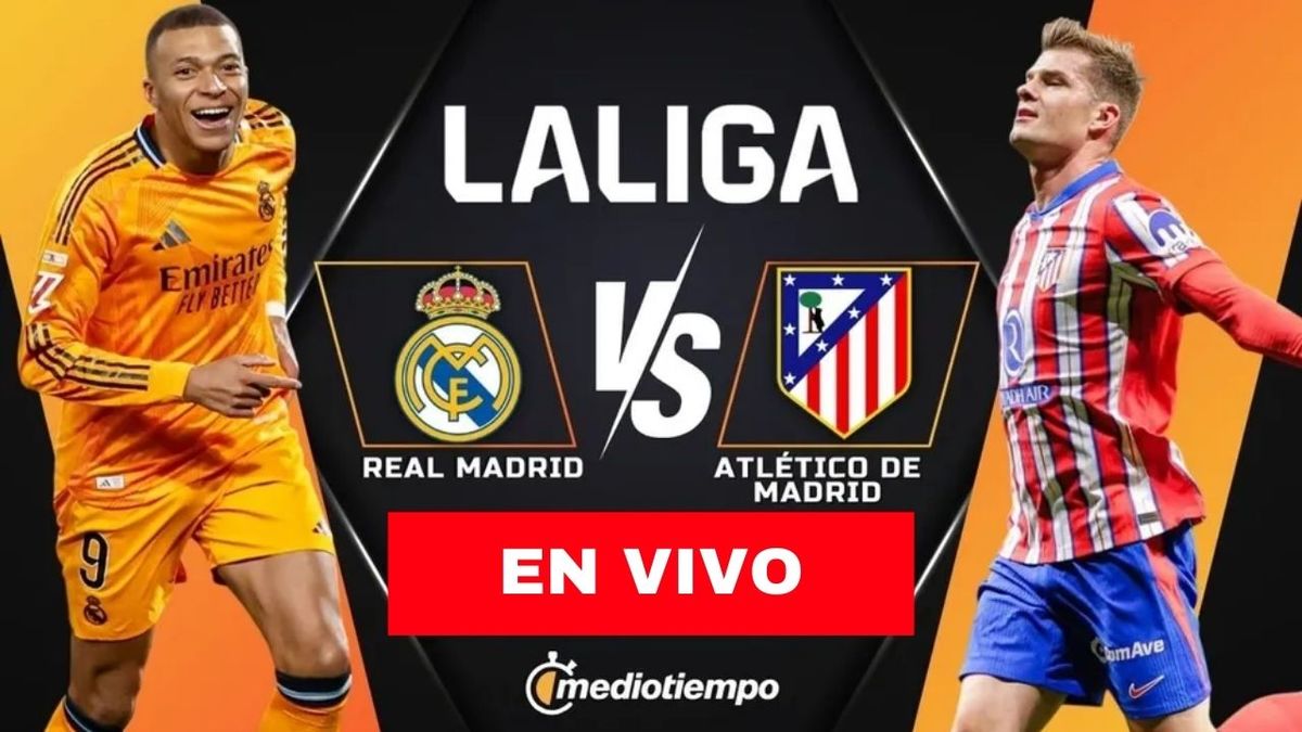 Dónde y a qué hora ver Real Madrid vs Atlético de Madrid EN VIVO