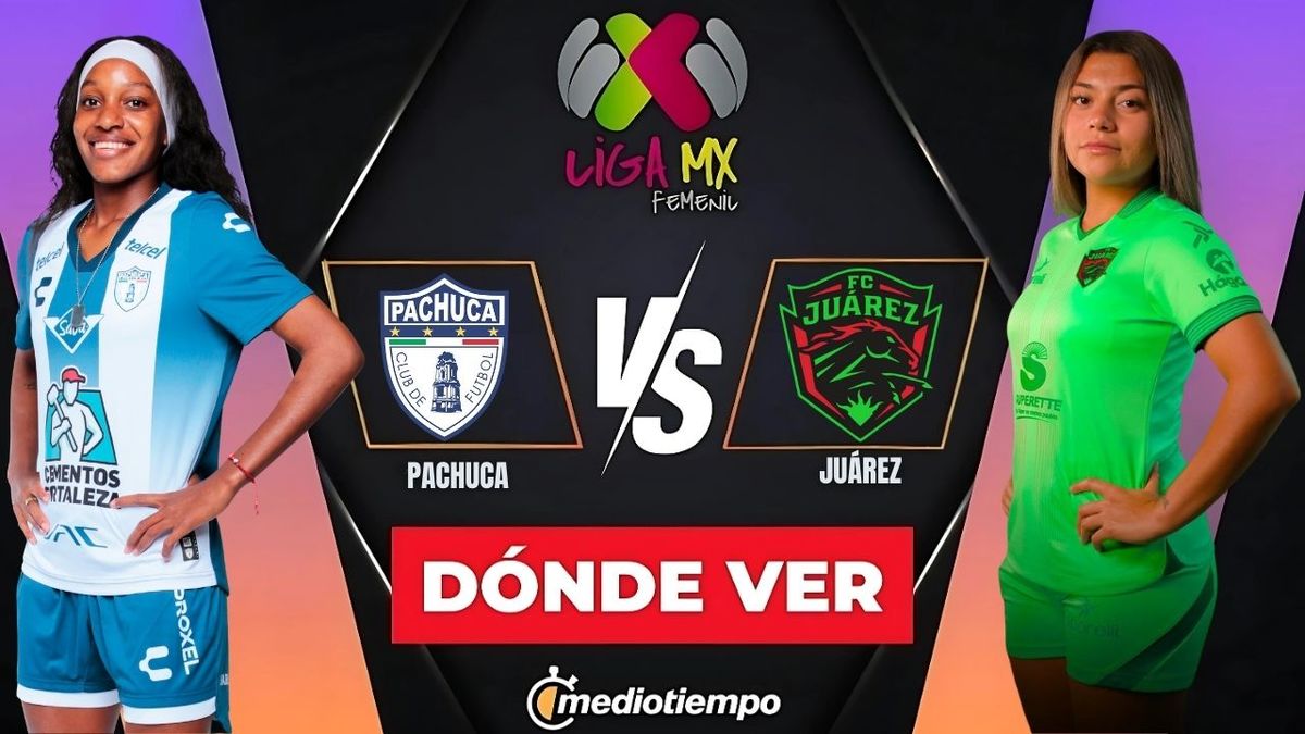 ¿Dónde VER Pachuca vs Juárez HOY? Horario y dónde VER Liga MX Femenil