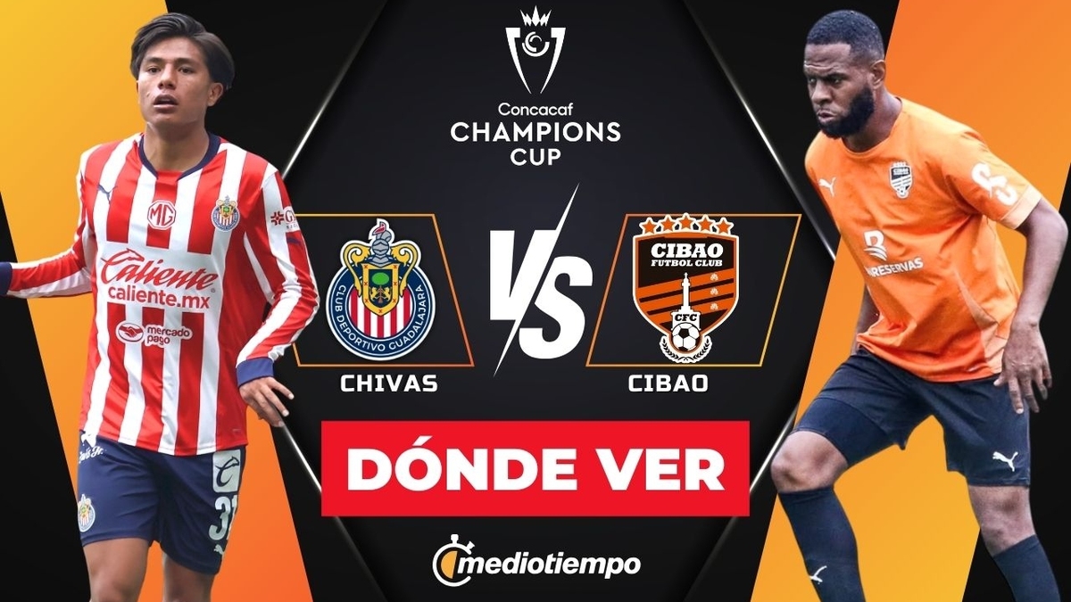Dónde y a qué hora ver Chivas vs Cibao FC EN VIVO Vuelta Concacaf 2025