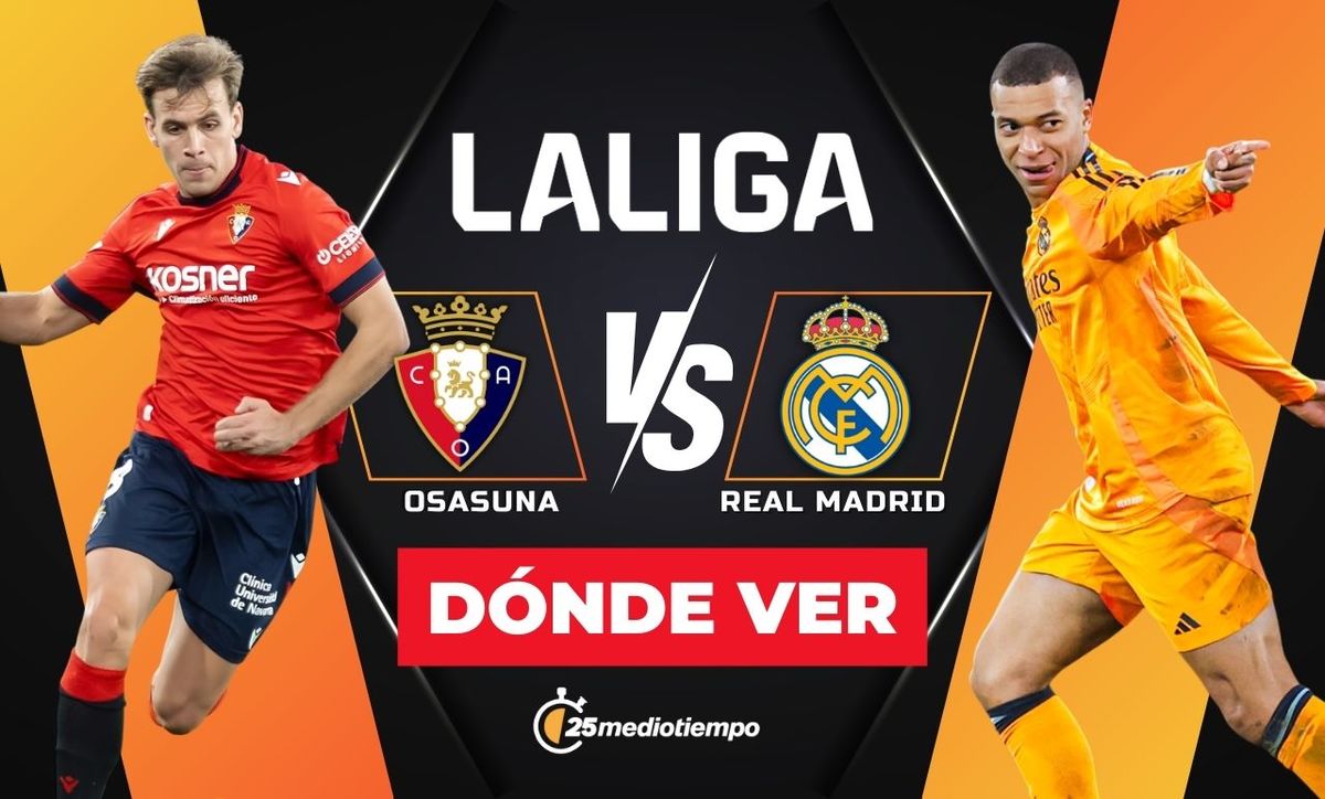 Osasuna vs Real Madrid EN VIVO. A qué hora y dónde ver partido LaLiga