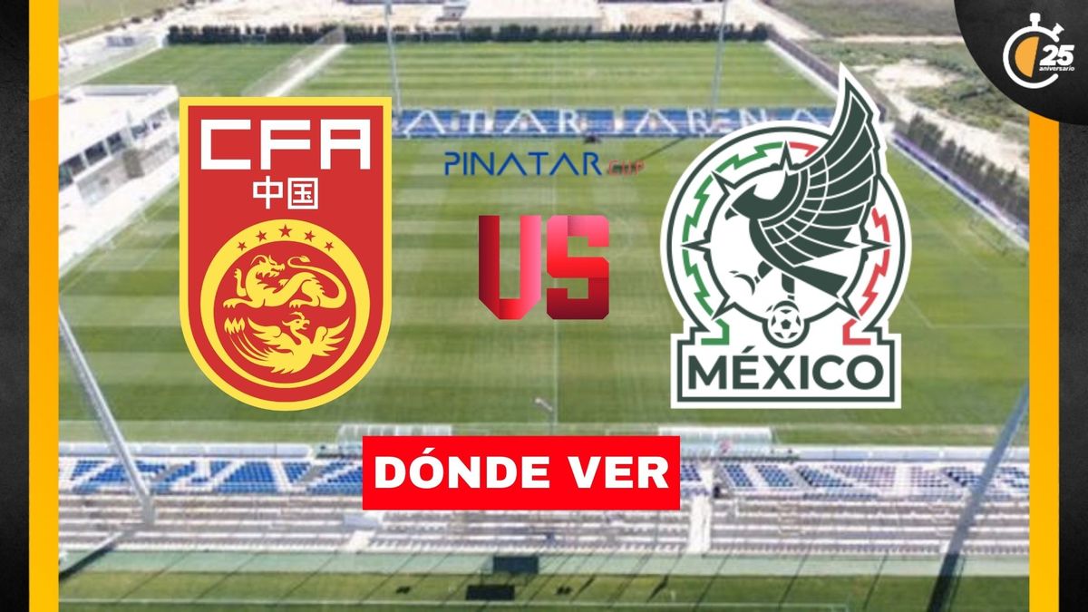 Pinatar Cup 2025: ¿dónde ver China vs México EN VIVO? Horario y canal