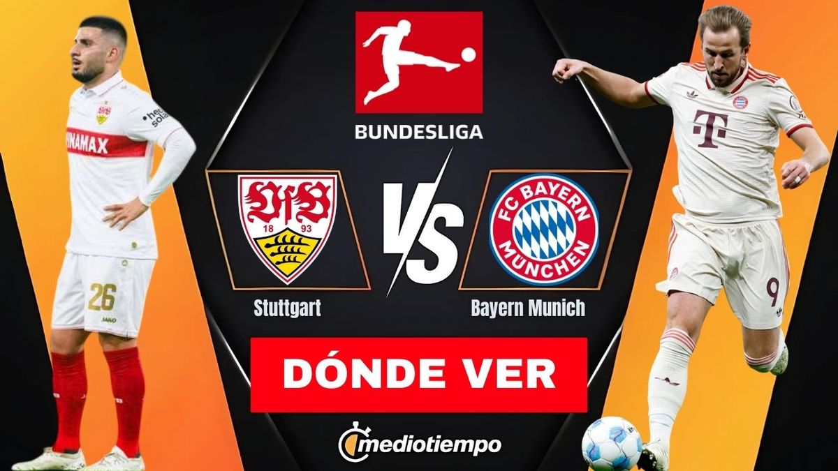 Stuttgart vs Bayern Munich EN VIVO. A qué hora y dónde ver Bundesliga