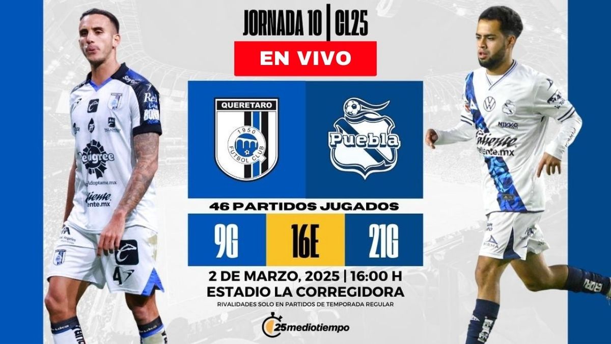 Querétaro vs Puebla: horario y dónde ver en vivo Liga MX Clausura 2025