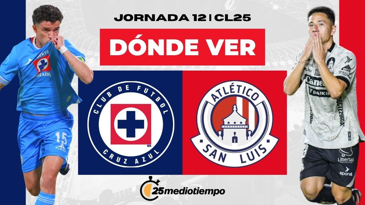 Dónde y a qué hora ver Cruz Azul vs Atlético San Luis EN VIVO