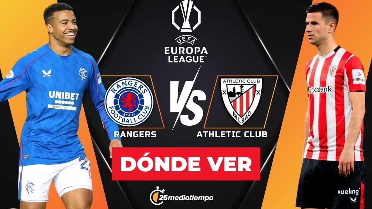 Dónde y a qué hora ver Athletic vs Rangers EN VIVO Ida Europa League