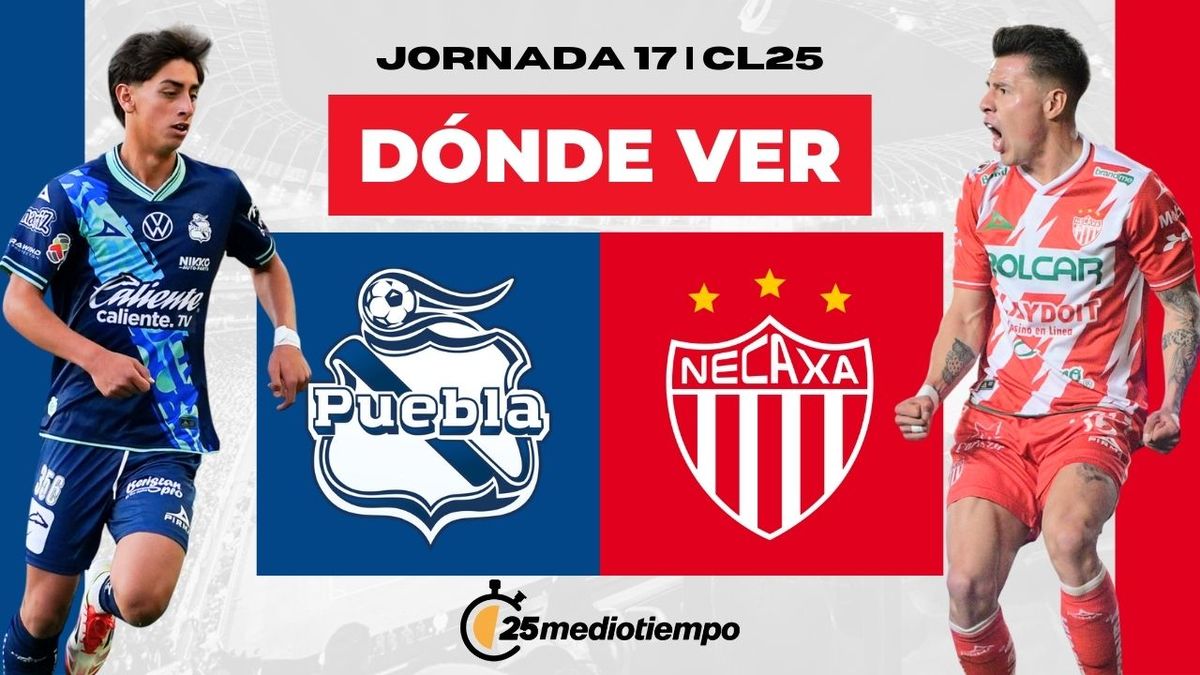 Dónde y a qué hora ver Puebla vs Necaxa EN VIVO J17 CL2025