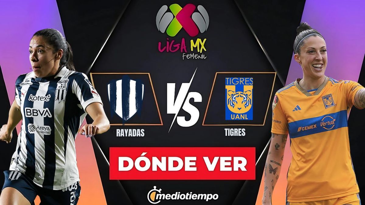 Dónde ver Rayadas vs Tigres EN VIVO: Liga MX Femenil Clausura 2025