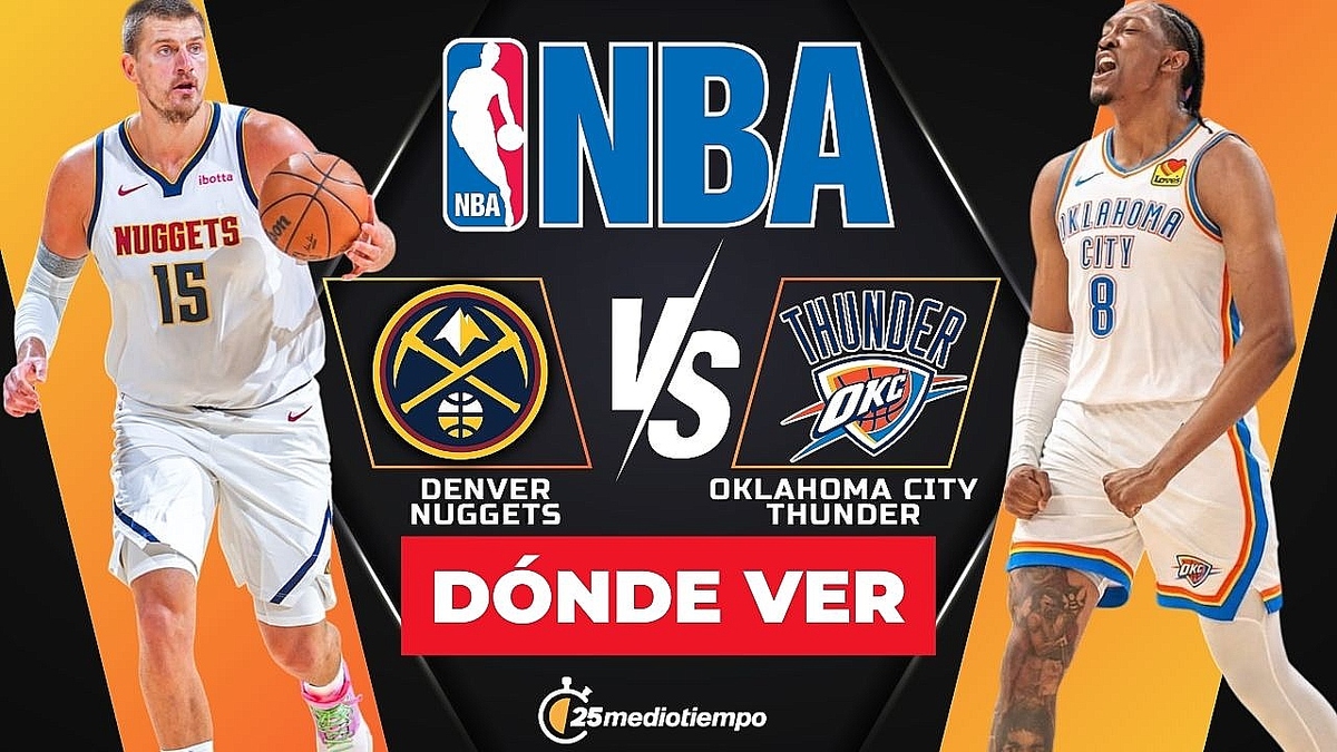 Nuggets vs Thunder: dónde y a qué hora ver EN VIVO Juego 3 Playoffs