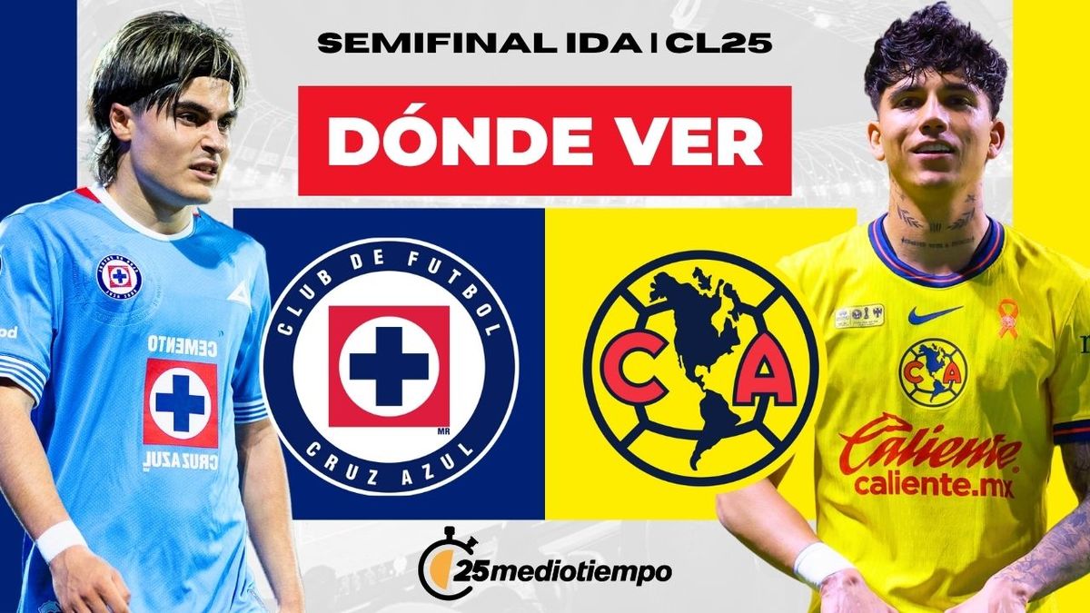 Cruz Azul vs América: dónde y a qué hora ver EN VIVO Ida Semifinal
