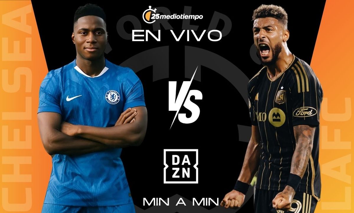 Dónde ver Chelsea vs LAFC: horario y canal EN VIVO Mundial de Clubes