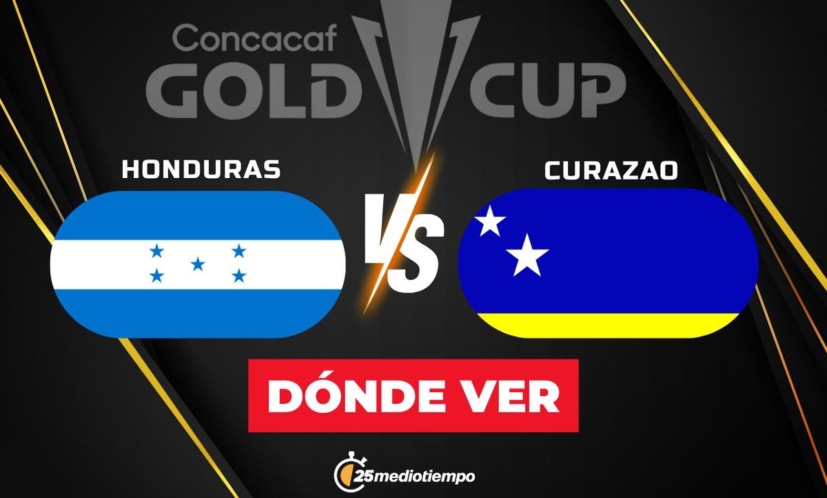Honduras vs. Curazao: dónde y a qué hora ver EN VIVO Copa Oro 2025