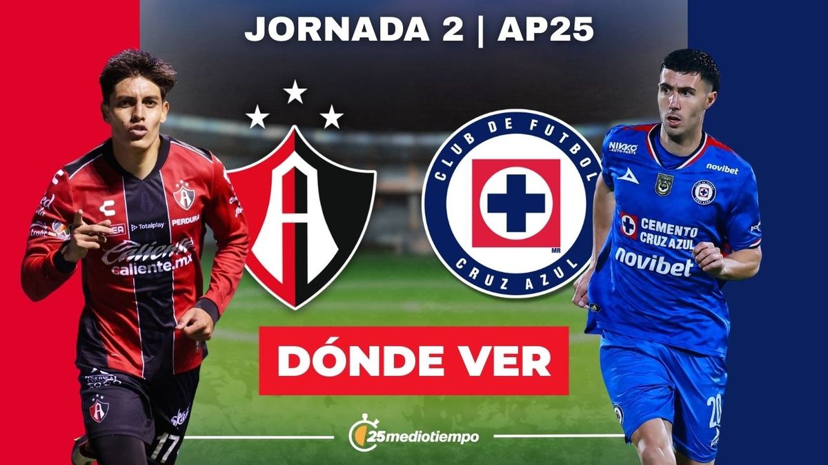 Atlas vs. Cruz Azul: dónde y a qué hora ver EN VIVO J2 Apertura 2025