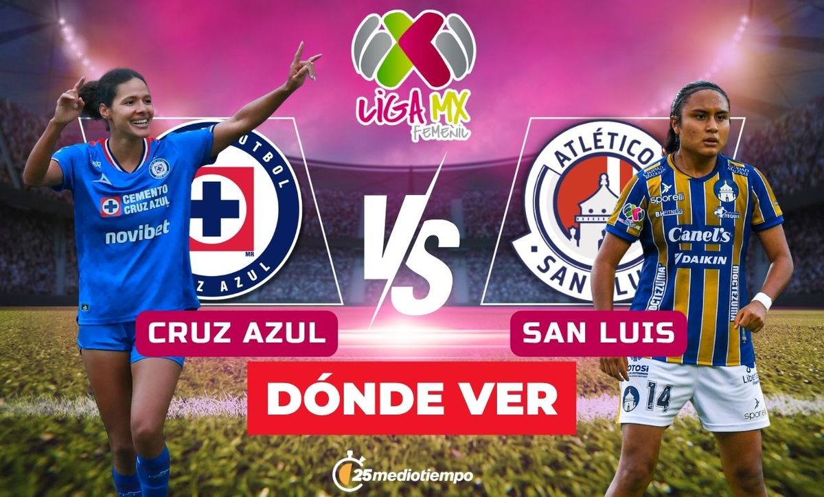Dónde ver Cruz Azul vs Atlético San Luis EN VIVO: Liga MX Femenil 2025