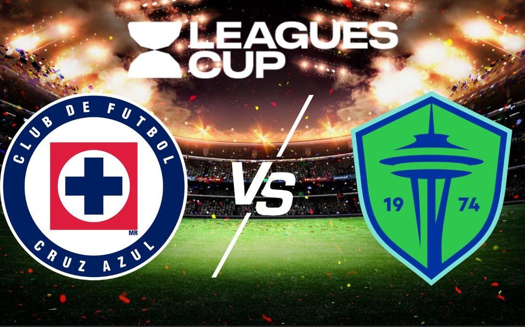 Cruz Azul vs Seattle Sounders: horario y dónde ver la Leagues Cup 2025