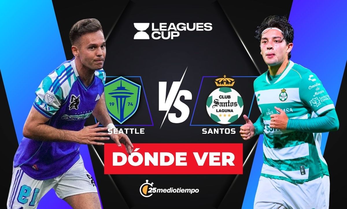 Dónde ver Seattle vs Santos EN VIVO: horario y canal Leagues Cup 2025