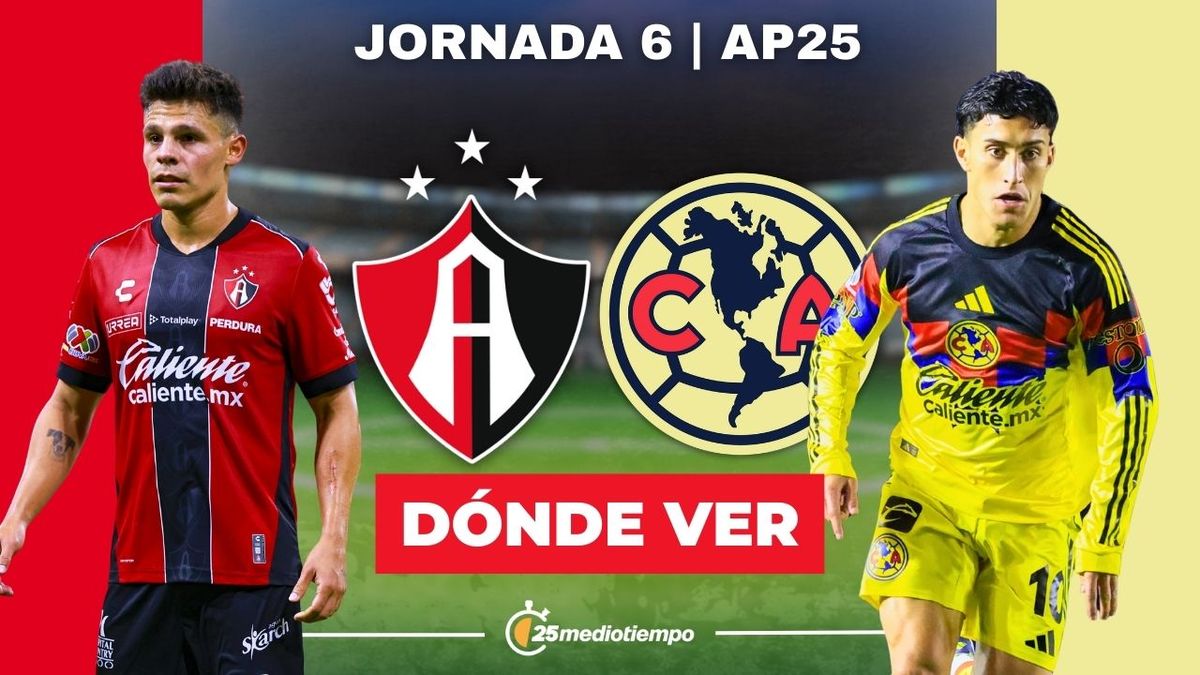 A qué hora y dónde ver Atlas vs América EN VIVO: Liga MX 2025