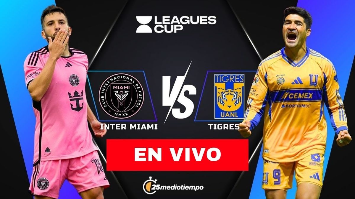 Inter Miami vs. Tigres: dónde y a qué hora ver EN VIVO Cuartos