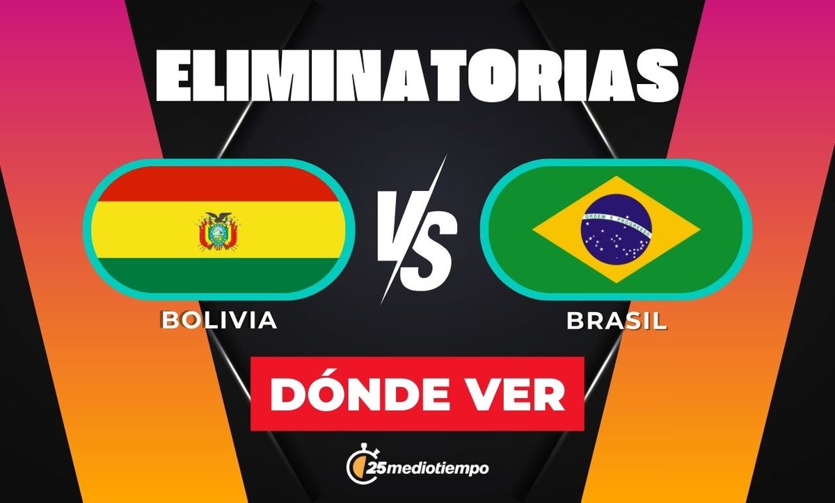 A qué hora y dónde ver Bolivia vs Brasil: Eliminatorias Mundial 2026