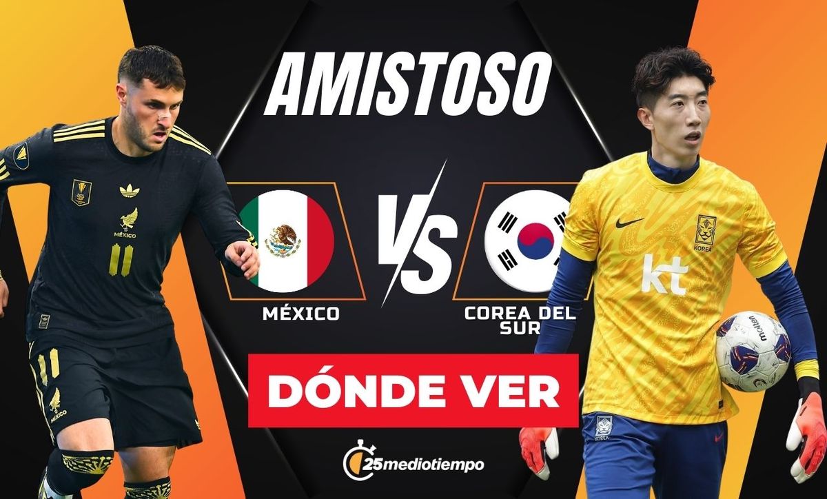 México vs. Corea del Sur: dónde y a qué hora ver EN VIVO amistoso