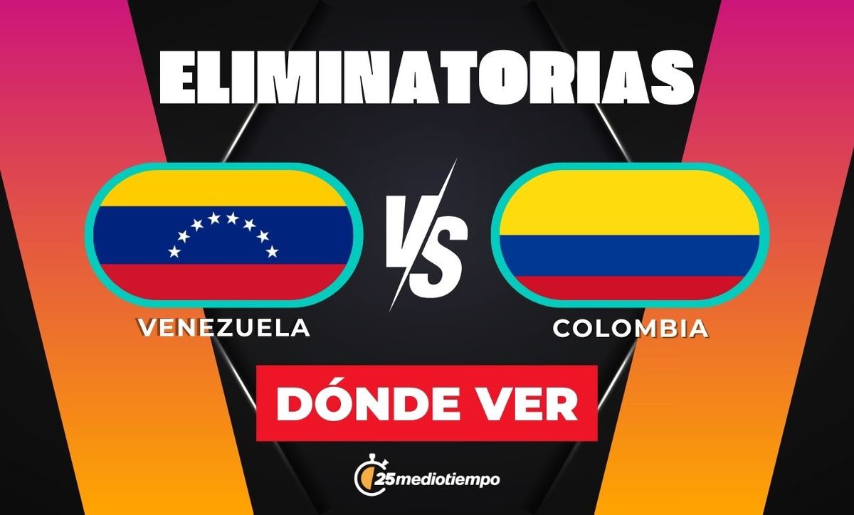 A qué hora y dónde ver Venezuela vs Colombia: Eliminatorias Mundial