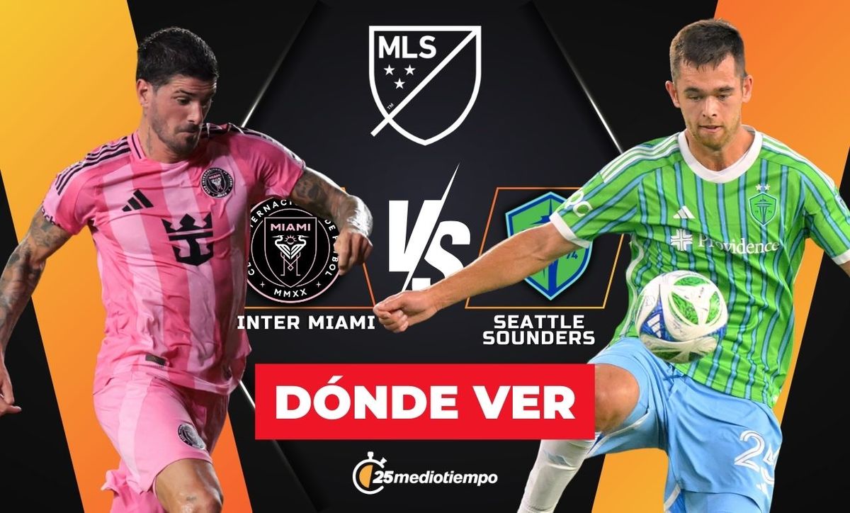 Inter Miami vs. Seattle Sounders: dónde y a qué hora ver EN VIVO MLS