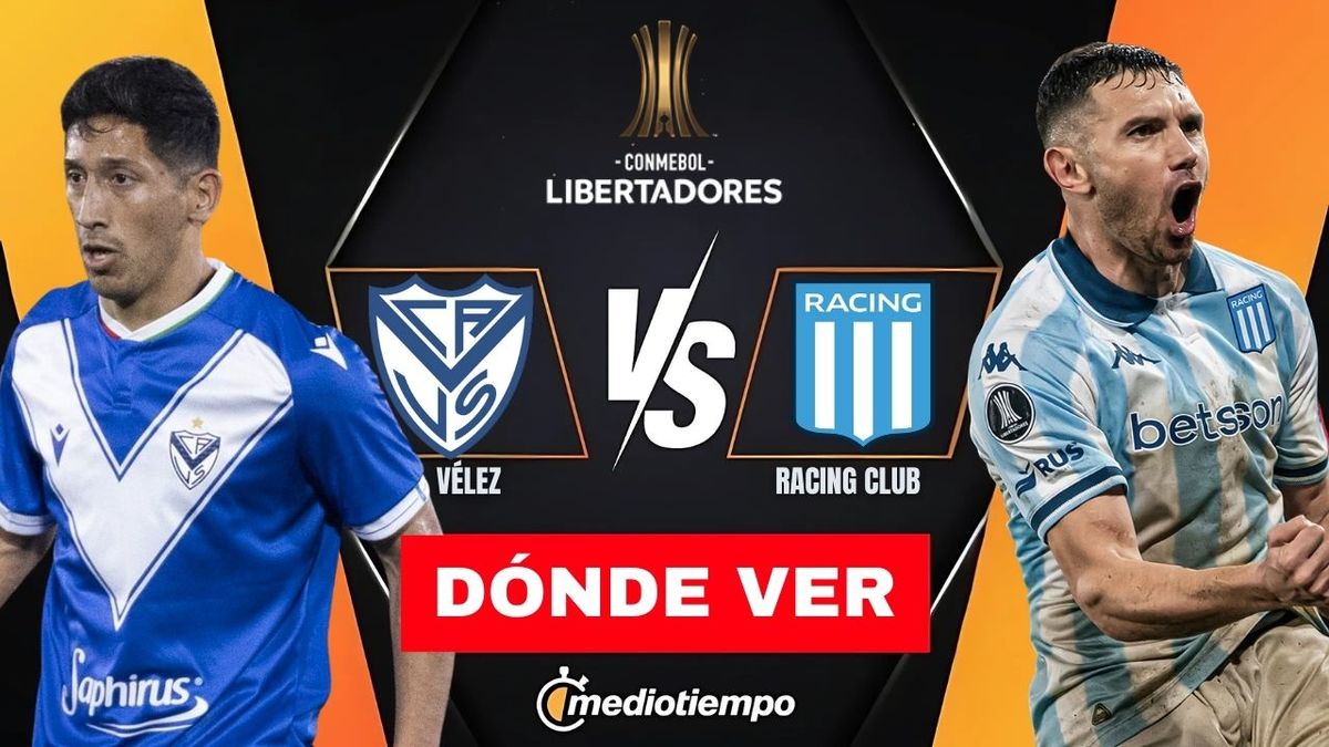 A qué hora y dónde ver Vélez vs Racing EN VIVO: Copa Libertadores 2025