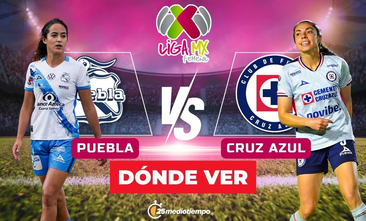 A qué hora y dónde ver Puebla vs Cruz Azul: Liga MX Femenil 2025