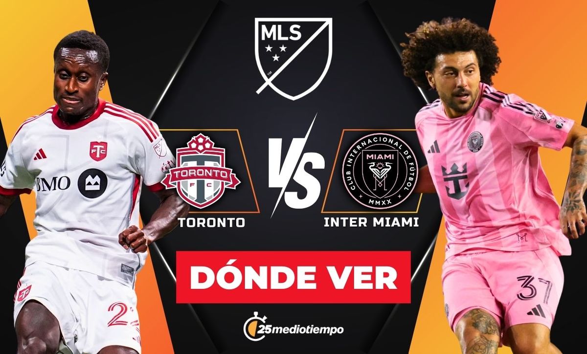 Toronto vs Inter Miami: horario y dónde ver a Messi en MLS 2025