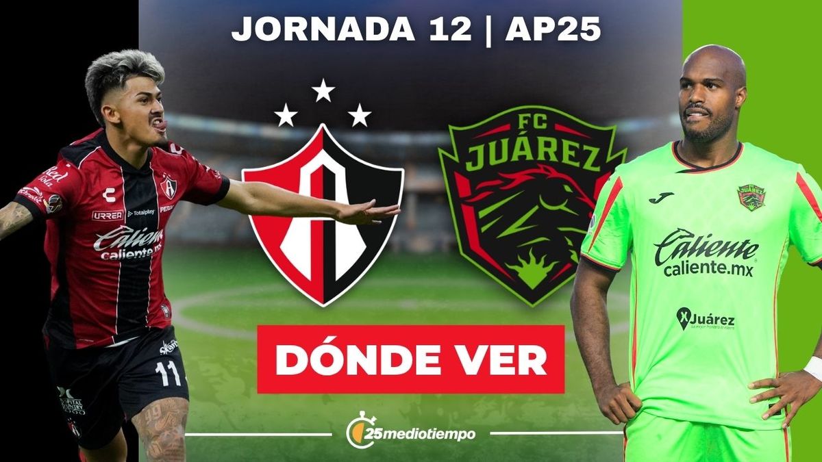 Atlas vs. Juárez: dónde y a qué hora ver EN VIVO J12 Apertura 2025